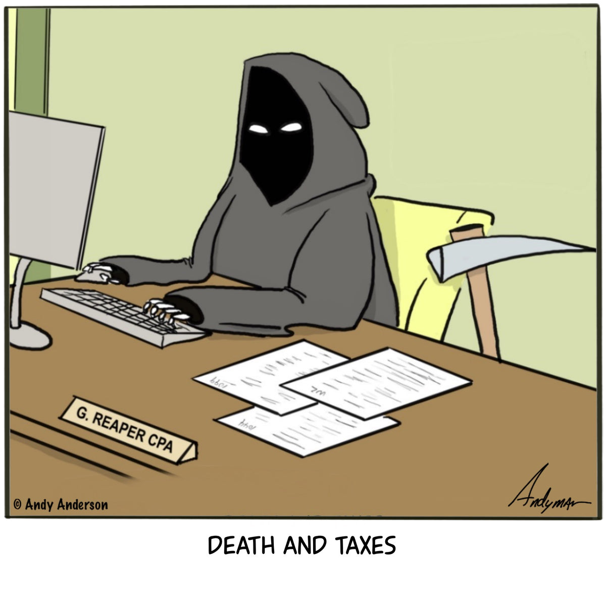 Cartoon/Meme about Death and taxes – Andy Anderson Cartoons