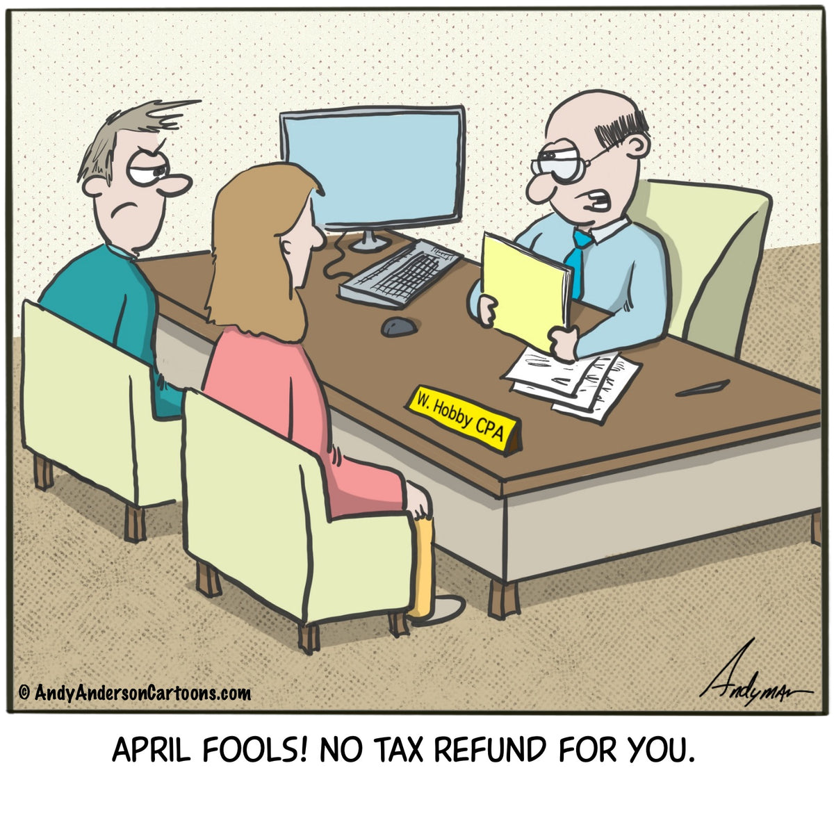 Cartoon/Meme about April Fools and tax refunds – Andy Anderson Cartoons