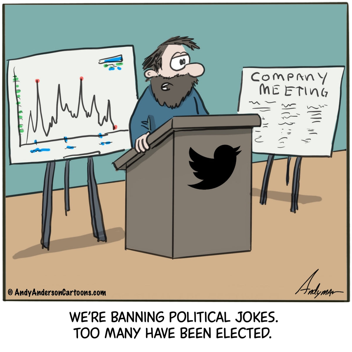 Cartoon/Meme about Twitter banning political jokes by Andy Anderson ...