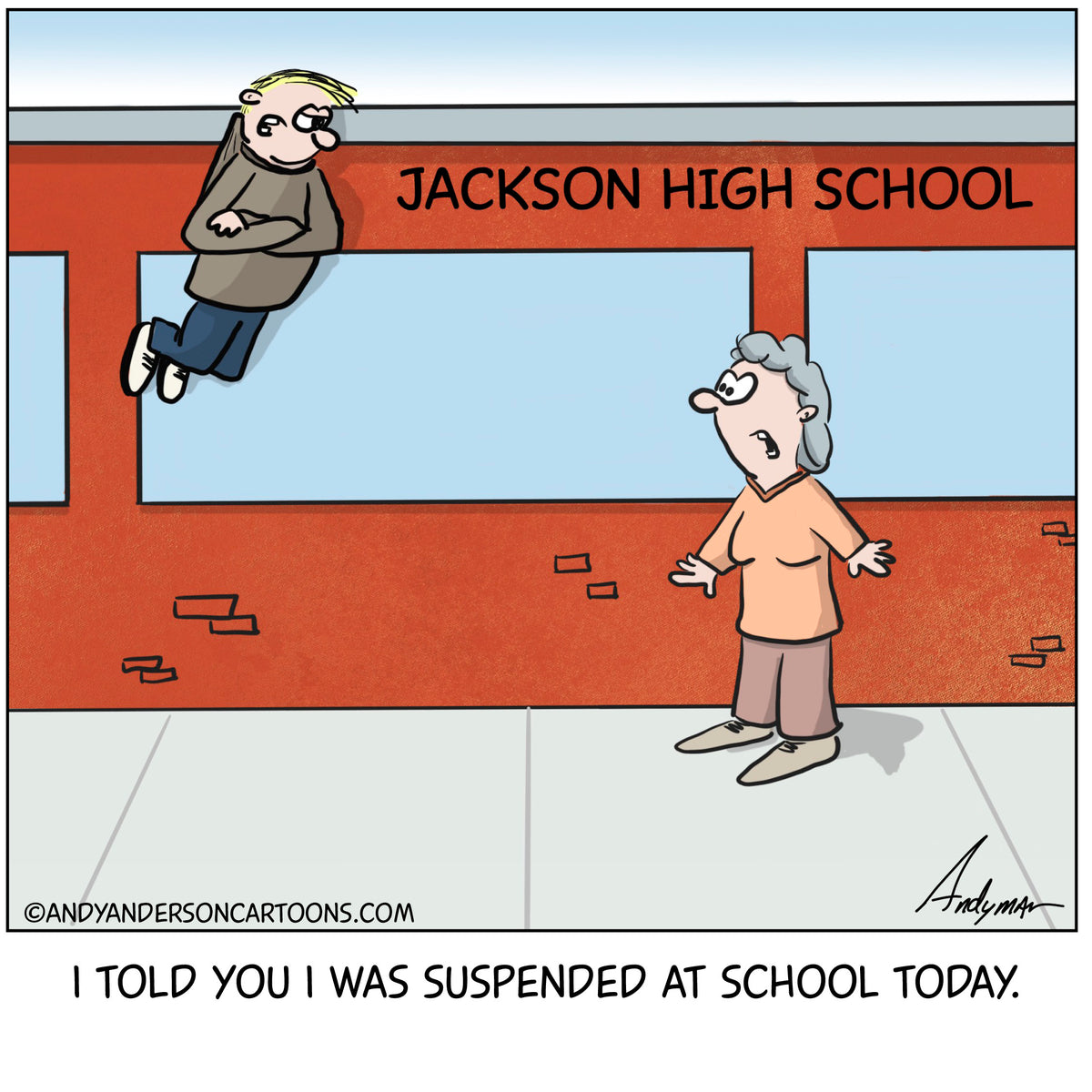 Cartoon/Meme about being suspended at school – Andy Anderson Cartoons